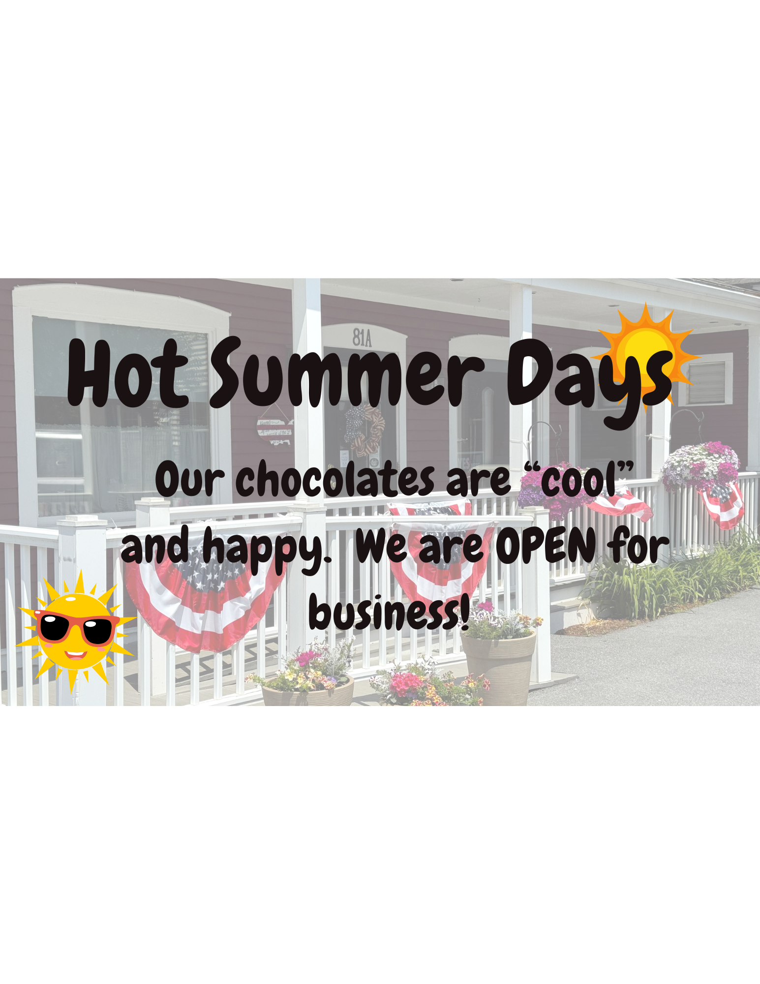 Summer Hours – Snowflake Chocolates